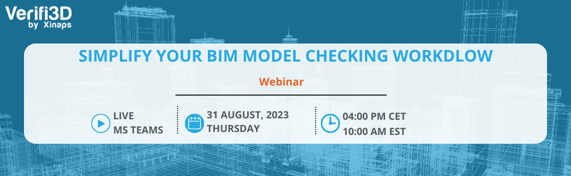 Webinar - Simplify your BIM model checking workflow - August - 2023 ... Webinar - Simplify your BIM model checking workflow - August - 2023 ...
