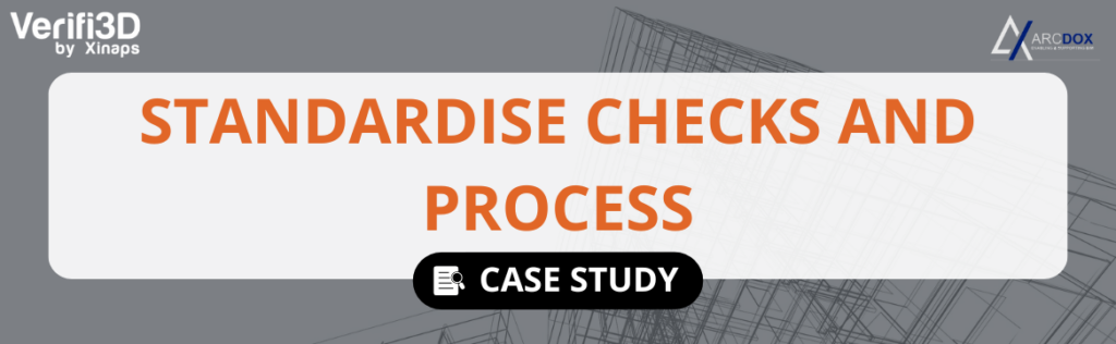 Standardise checks and process - Verifi3D by Xinaps Standardise checks and process - Verifi3D by Xinaps