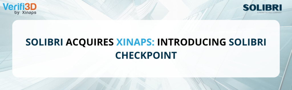 Solibri acquires Xinaps: Introducing Solibri CheckPoint - Verifi3D by Xinaps